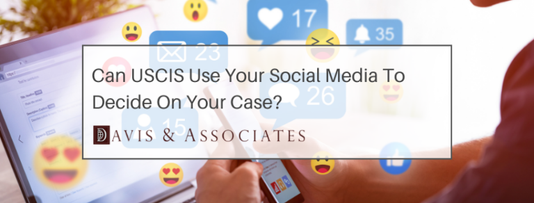Does USCIS Monitor Your Social Media Posts?